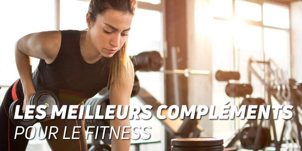 Fitness Les meilleures compléments pour le Fitness