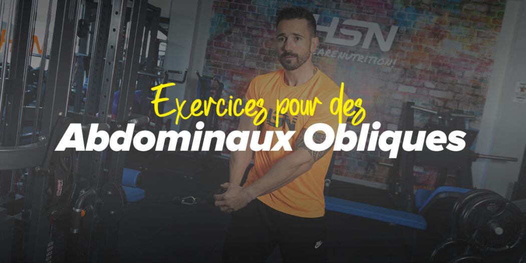 4 Meilleurs Exercices pour Abdominaux Obliques + Vidéo | HSN
