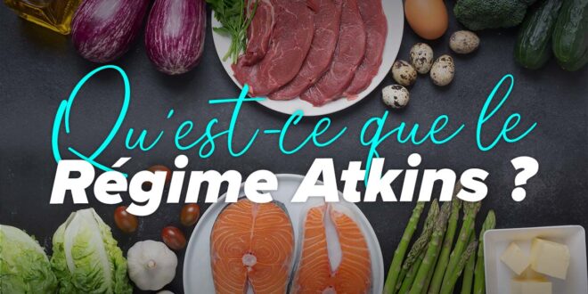 Régime Atkins: Bienfaits et potentiels risques - HSN