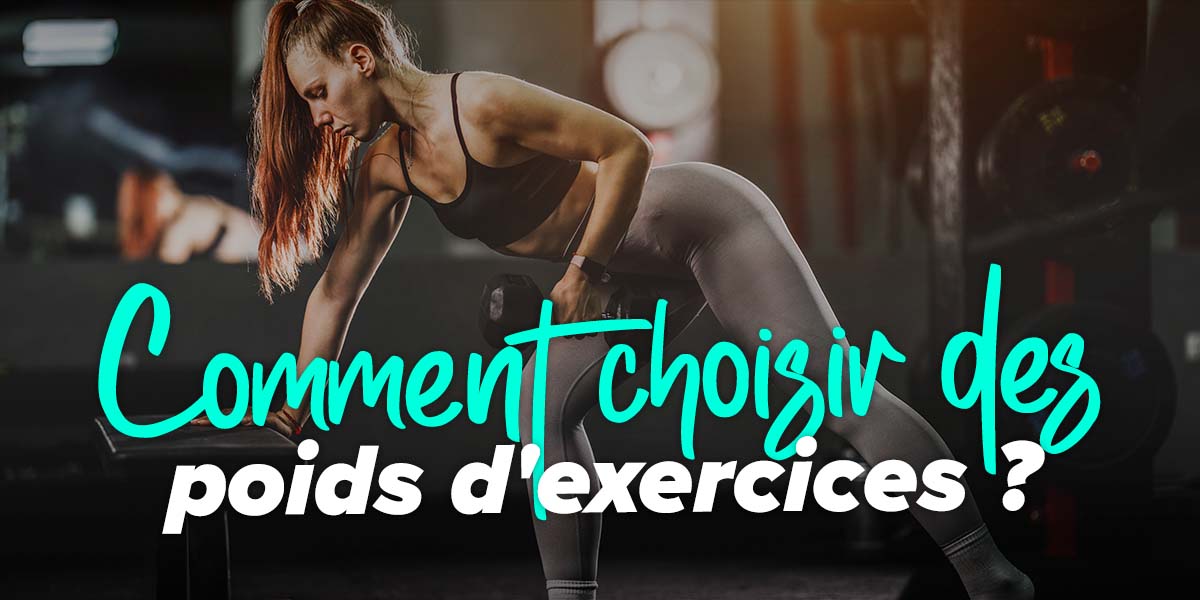 Apprenez à choisir les bons poids pour votre exercices- HSN