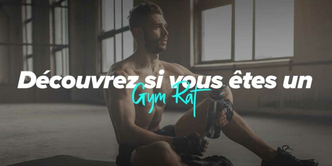 Découvrez si vous êtes un gym rat avec ces 5 signaux | HSN