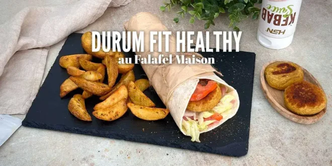 Durum Fit aux Falafels à la Farine de Pois Chiches | Recette Saine